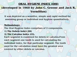 Oral hygiene index simplified pptttttpdf | PPT