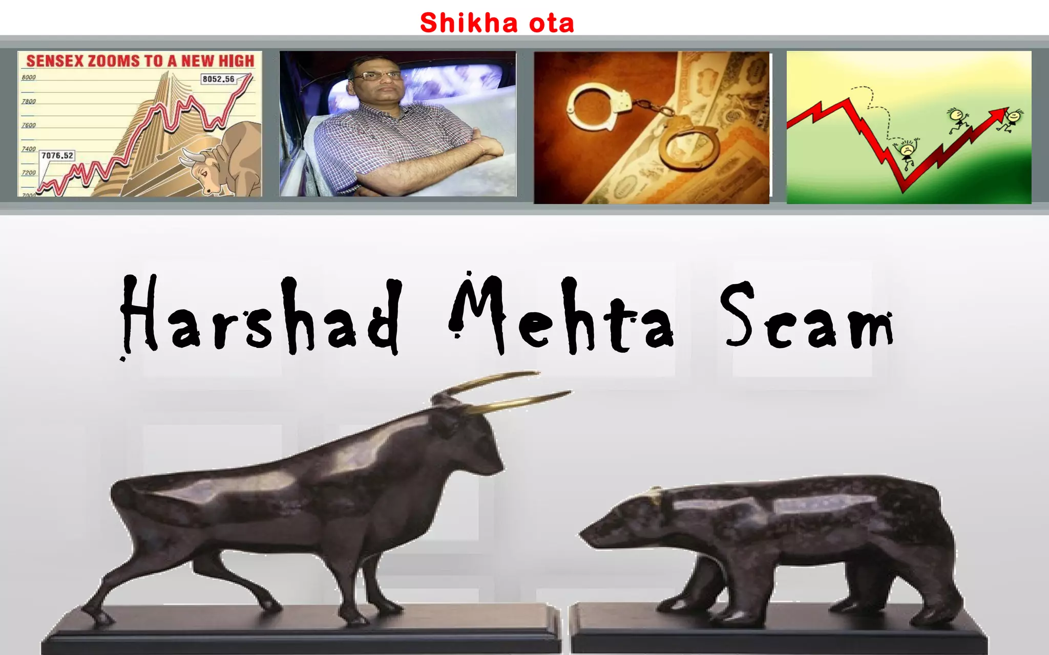 Harshad mehta scam | PPT | Stocks and Bonds | Personal Investing