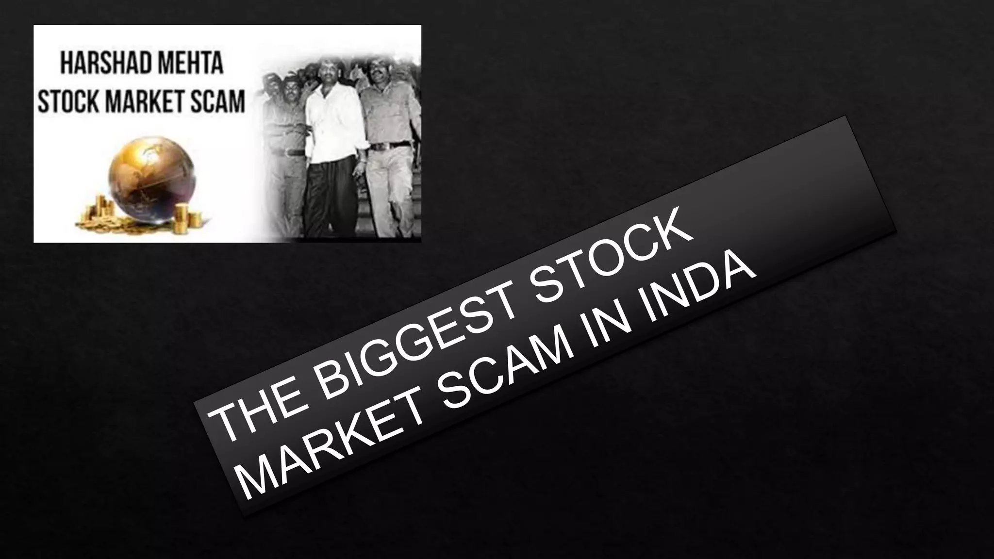 Harshad mehta scam | PPT