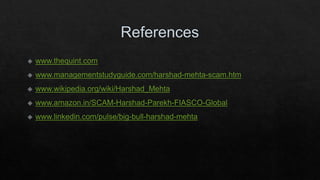 Harshad mehta scam | PPTX