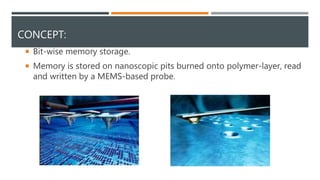 Millepede- MEMS based memory device from IBM | PPTX