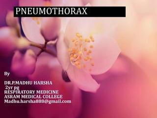 pneumothorax BY DR.P.MADHU HARSHA | PPTX | Lung and Respiratory Health ...