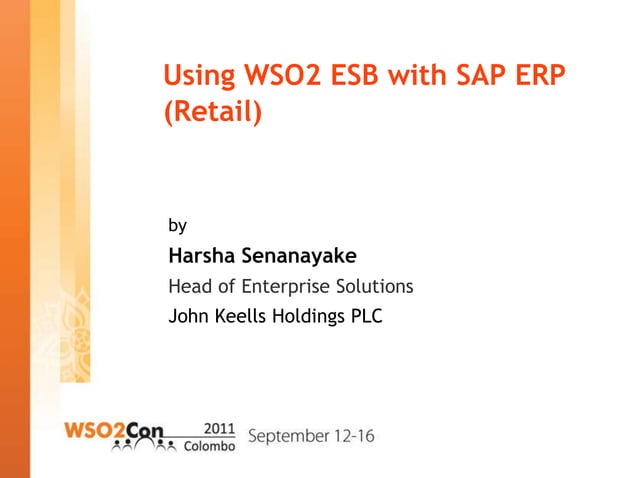 WSO2Con2011: Using WSO2 ESB with SAP ERP (Retail) | PPTX