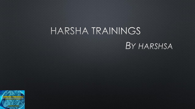 Harsha trainings.pptx | PPT