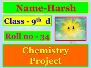Harsh chemistry ppt | PPTX