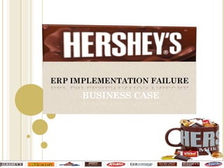 Hershey's case study.: ERP Implementation Failure | PPT