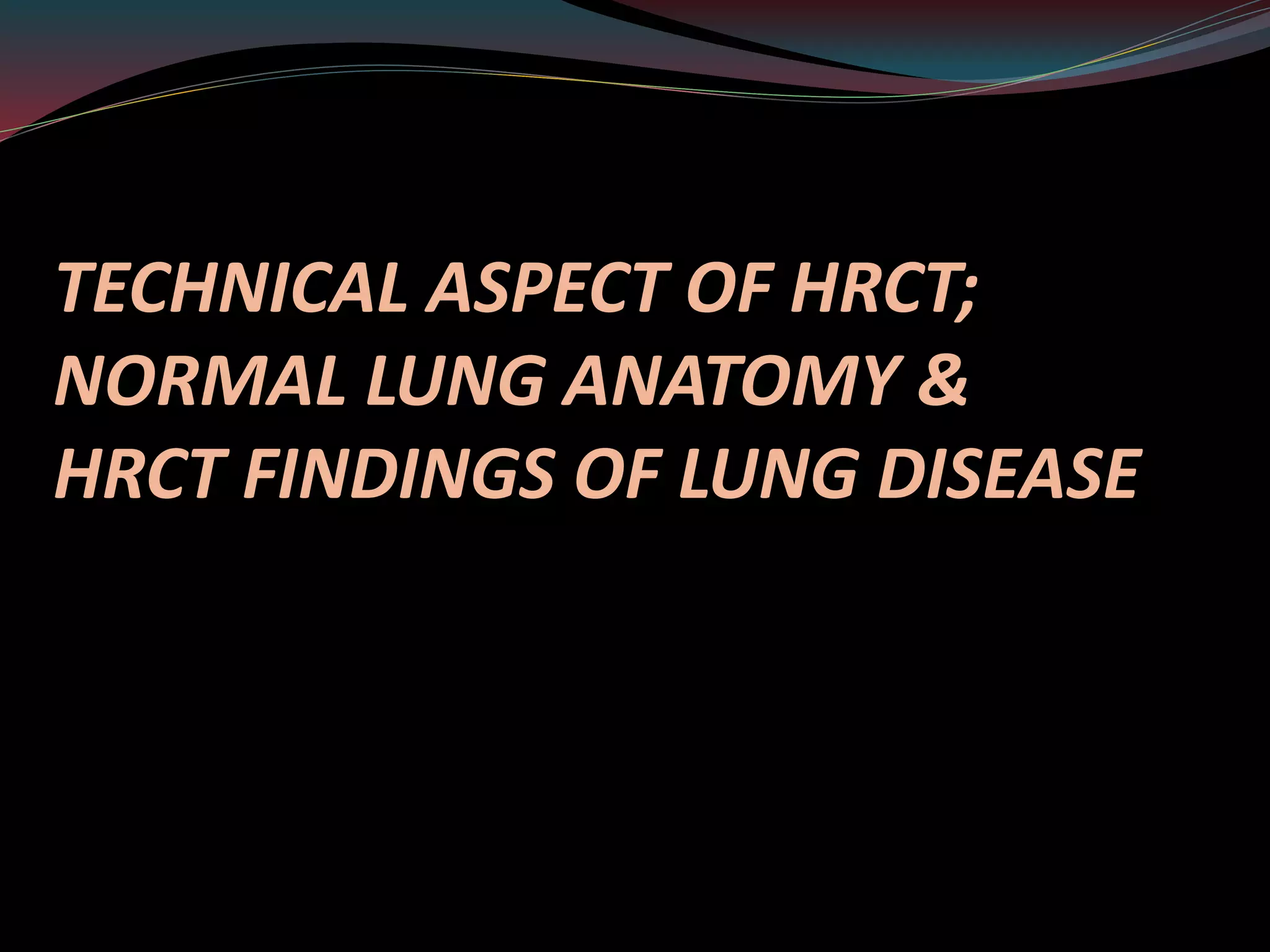 DR Harshil Radiology HRCT | PPT
