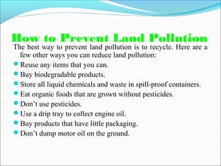 Prevent Land Pollution