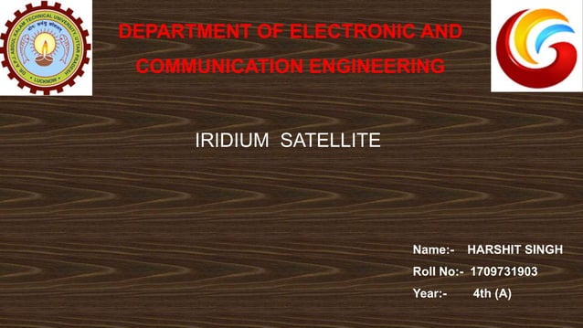 PPT ON IRIDIUM SATELLITE (ECE) | PPTX | Computer Networking | Computing
