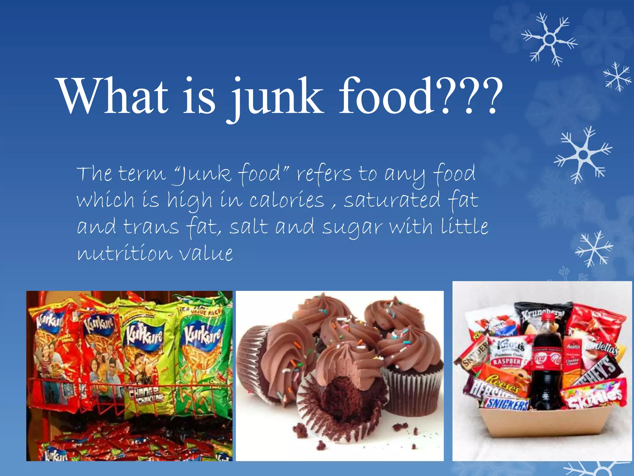 Junk Food The eatable evil | PPTX