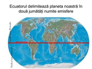 Harta si globul geografic CLASA, material util în activitățile de ...