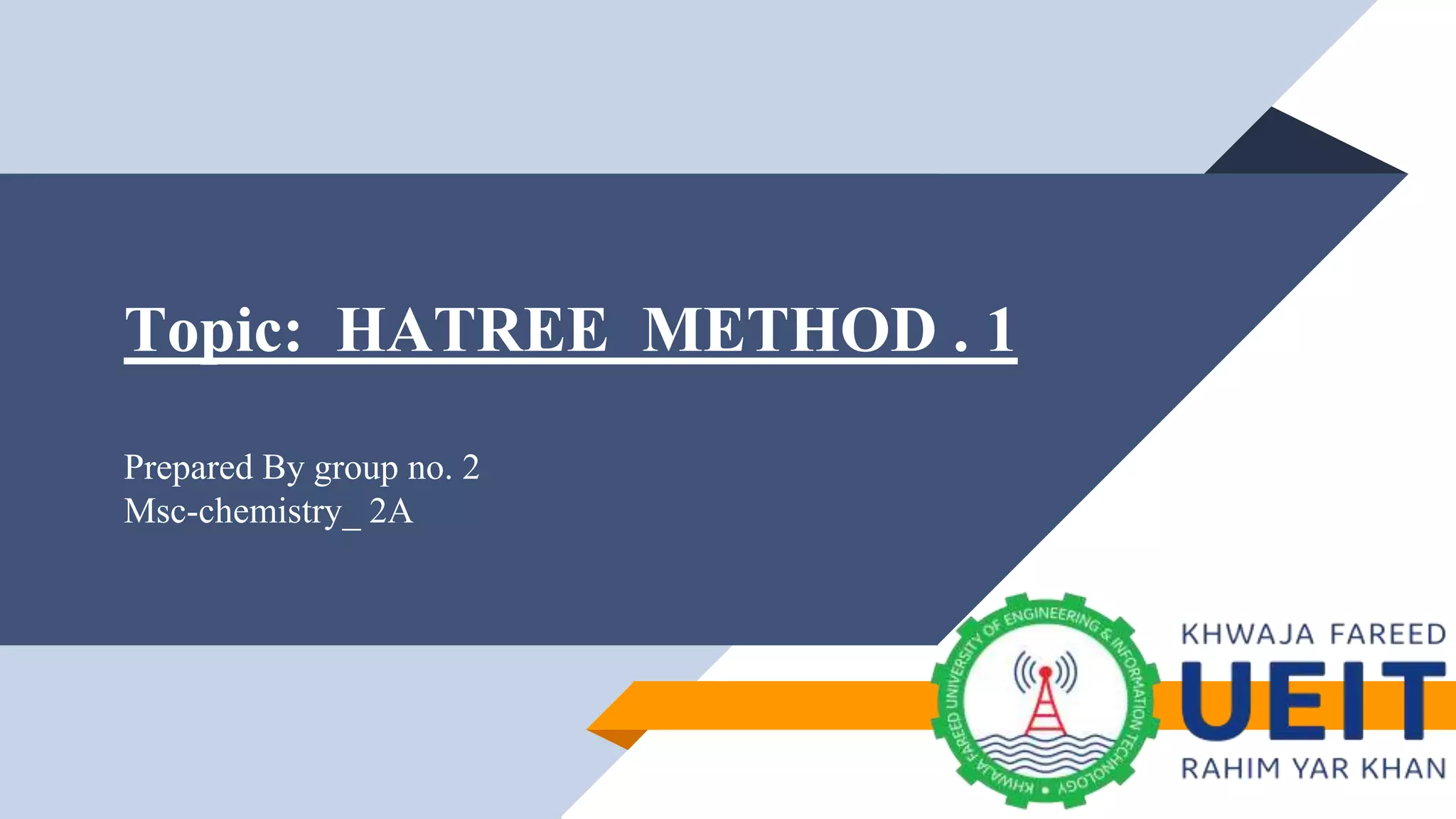 Hartree method ppt physical chemistry | PPTX