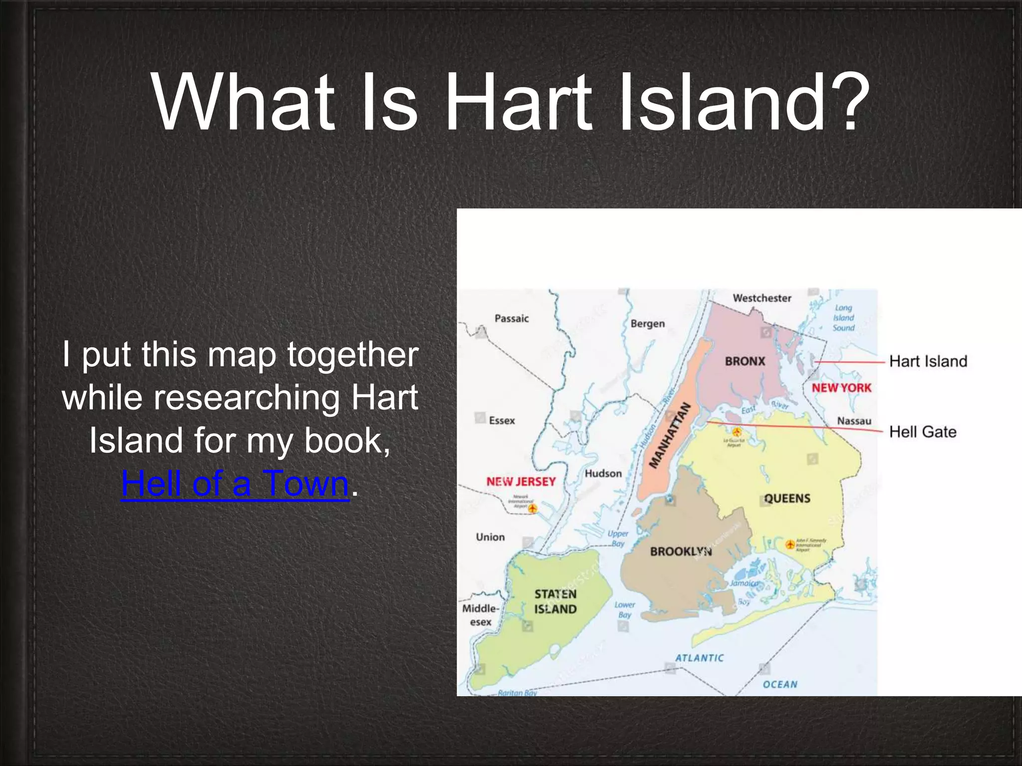 Where is Hart Island? What happens there? It's history? | PPT | Free ...