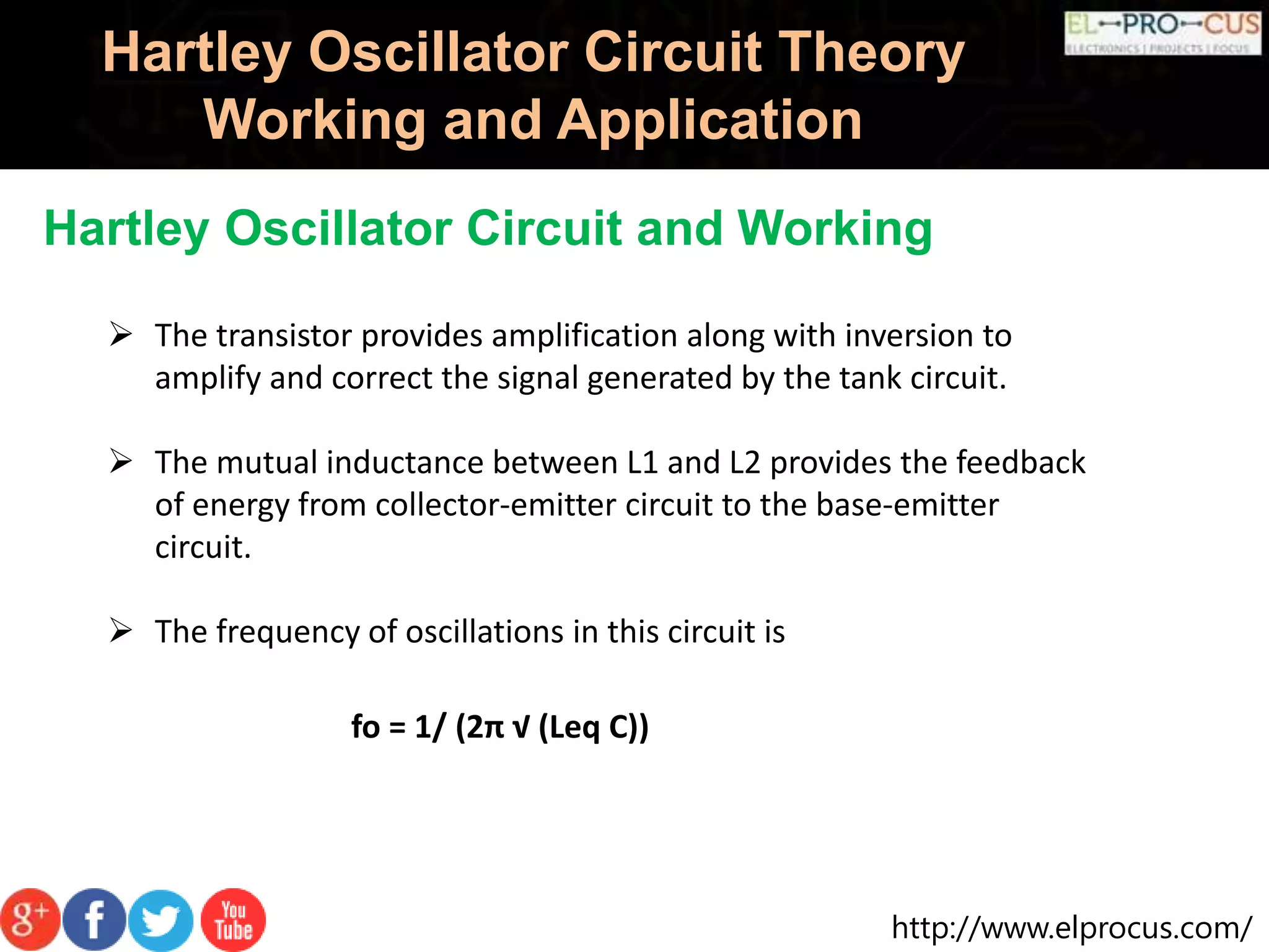Hartley oscillator circuit theory working and application | PPTX