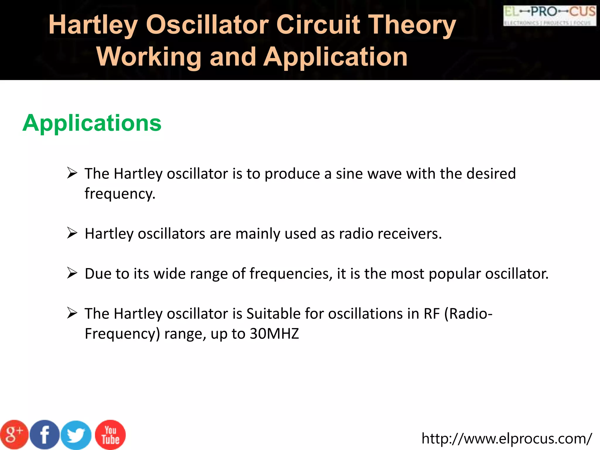 Hartley oscillator circuit theory working and application | PPTX