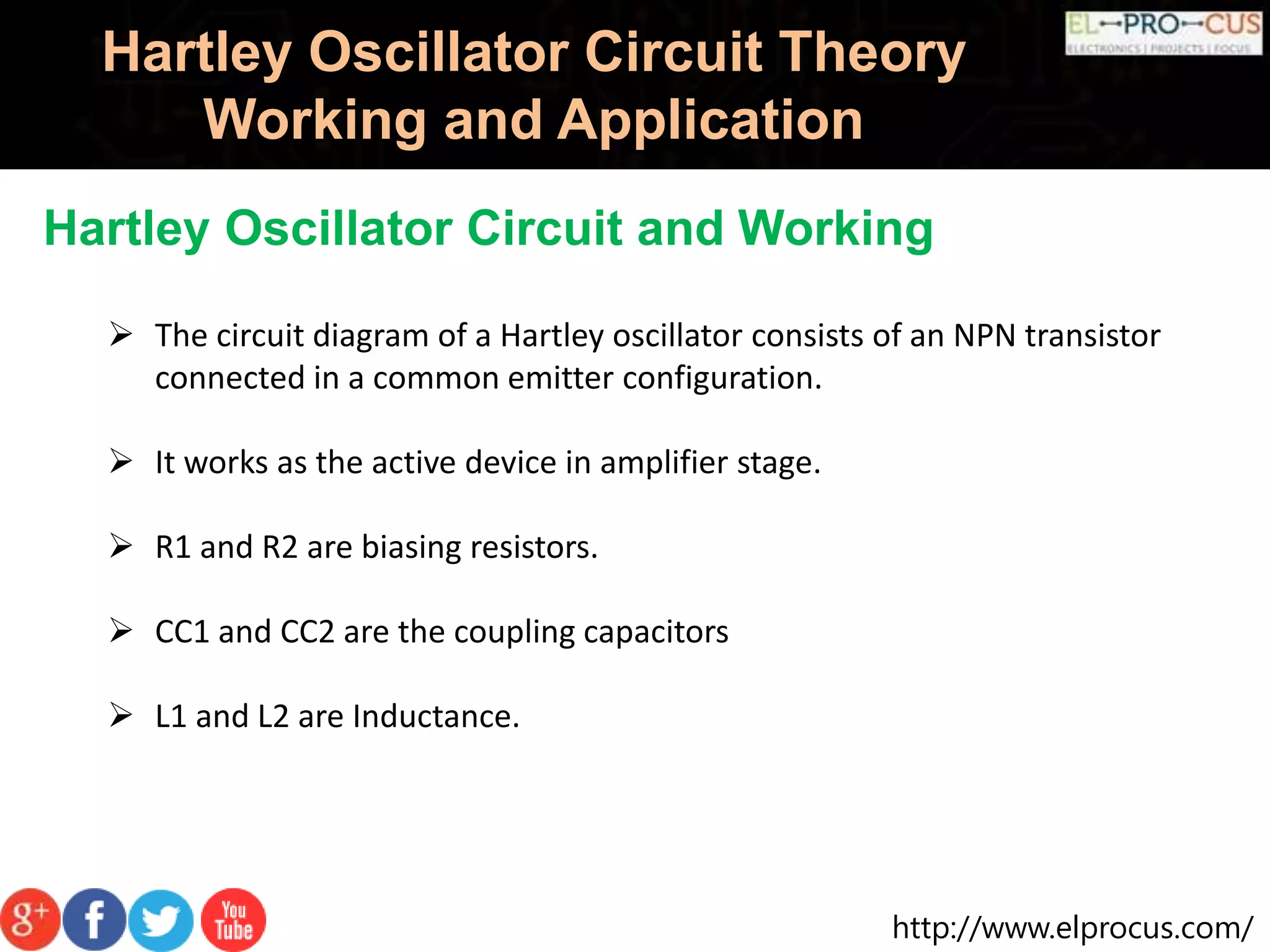 Hartley oscillator circuit theory working and application | PPTX