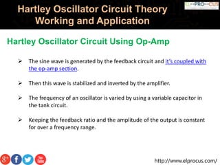 Hartley oscillator circuit theory working and application | PPTX