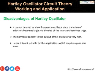 Hartley oscillator circuit theory working and application | PPTX