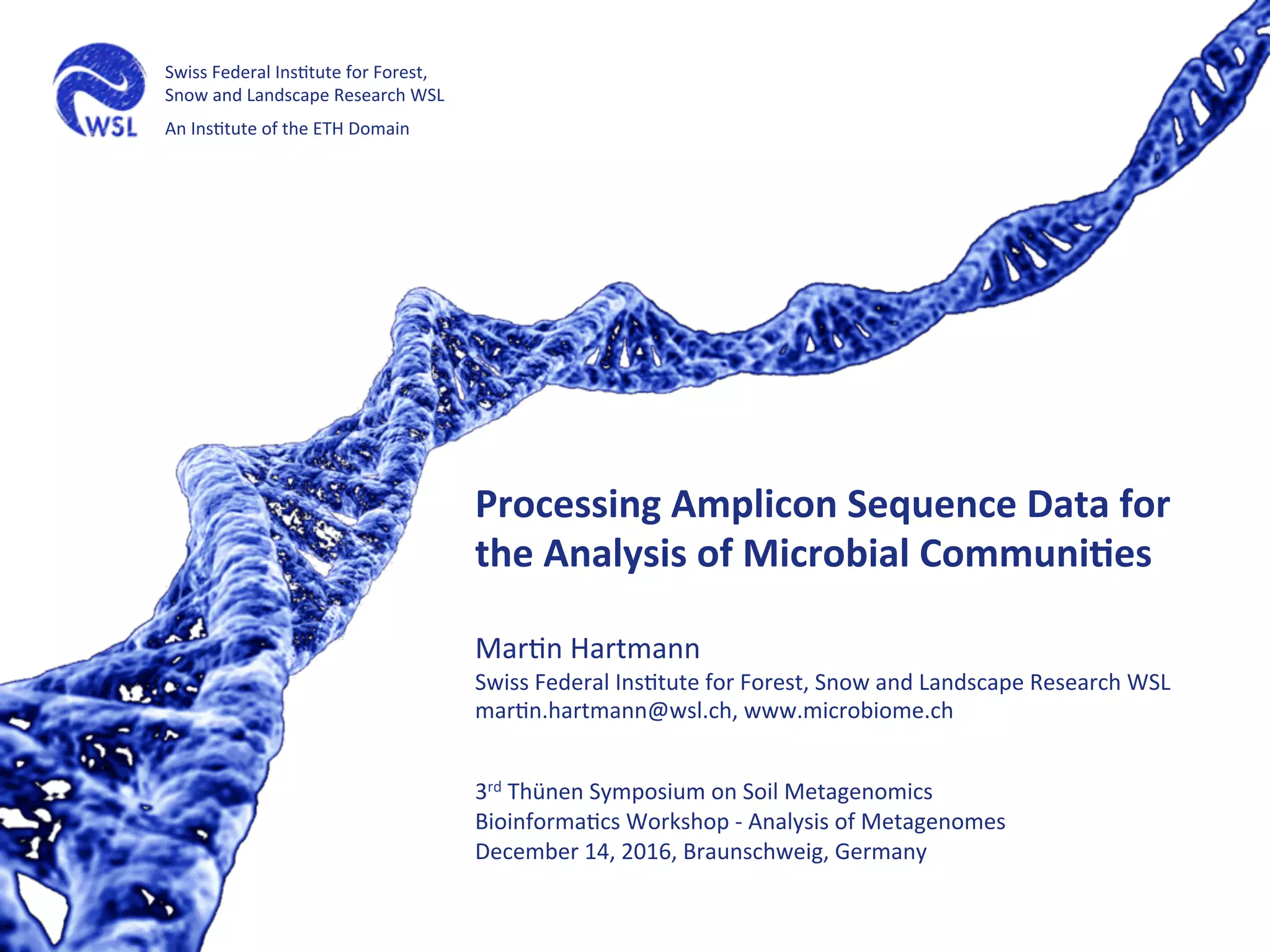 Processing Amplicon Sequence Data for the Analysis of Microbial Communities | PPT
