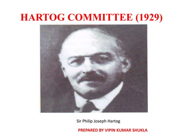 Hartog committee (1929) | PPTX