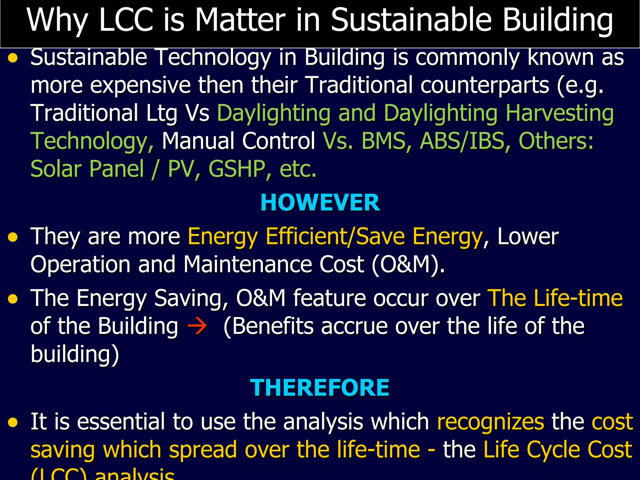 LIFE CYCLE COST (LCC) FOR SUSTAINABLE BUILDING | PPT