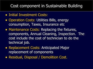 LIFE CYCLE COST (LCC) FOR SUSTAINABLE BUILDING | PPT