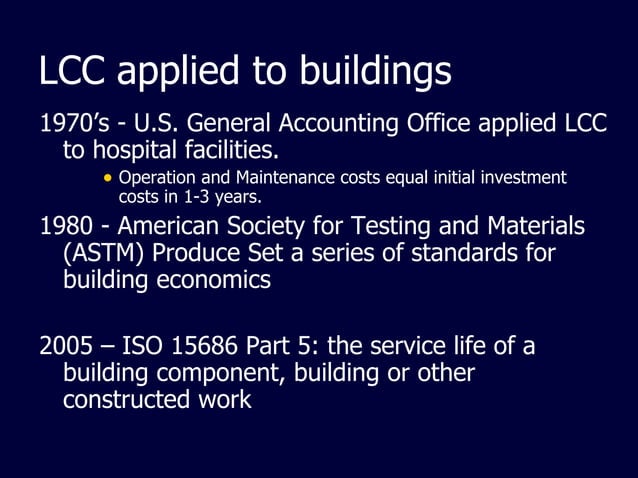 LIFE CYCLE COST (LCC) FOR SUSTAINABLE BUILDING | PPT