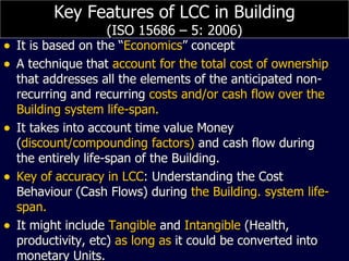 LIFE CYCLE COST (LCC) FOR SUSTAINABLE BUILDING | PPT