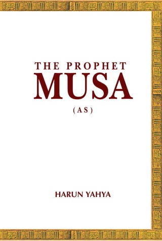 Harun Yahya Islam The Prophet Musa (As) | PDF