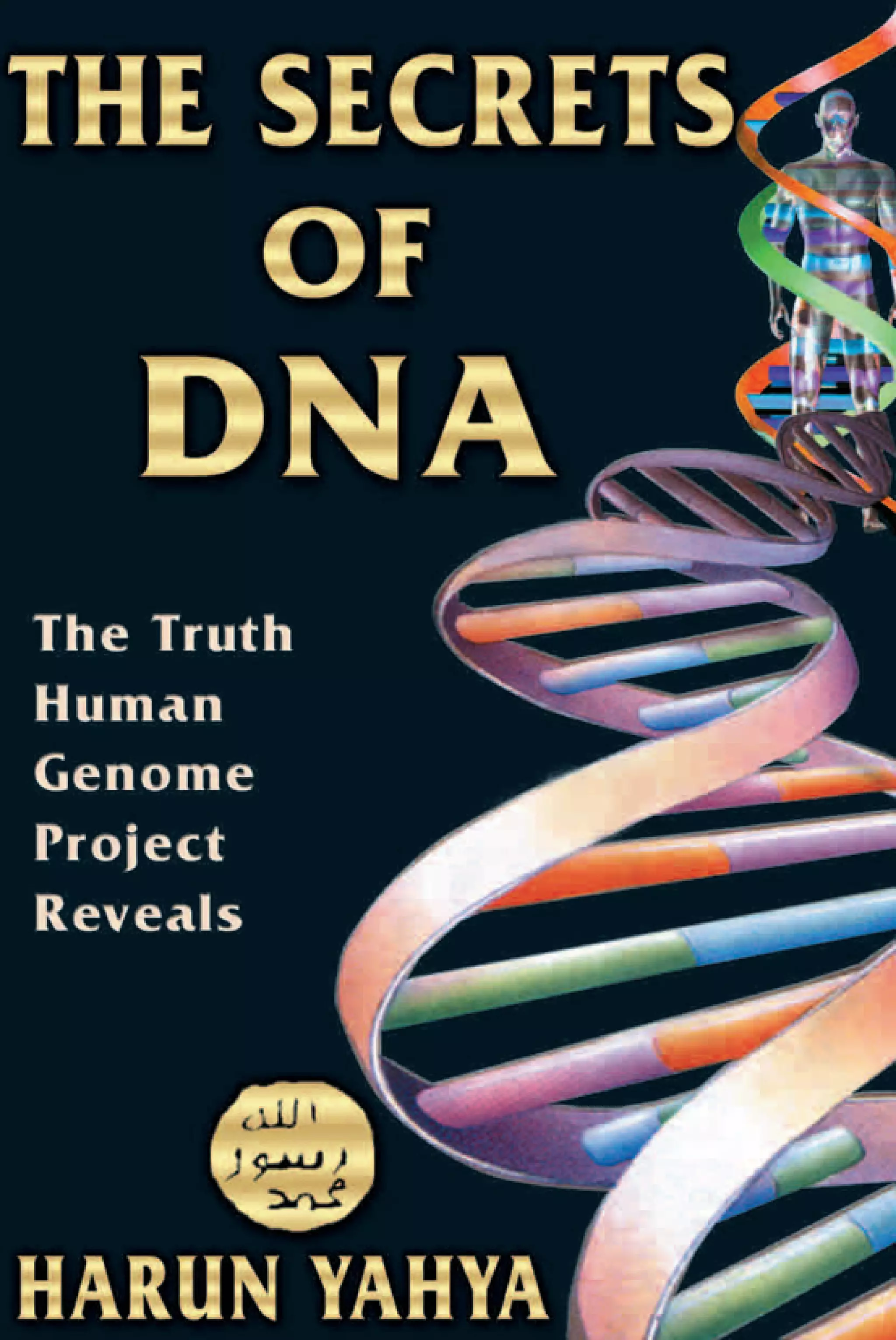 Harun Yahya Islam The Secrets Of Dna | PDF