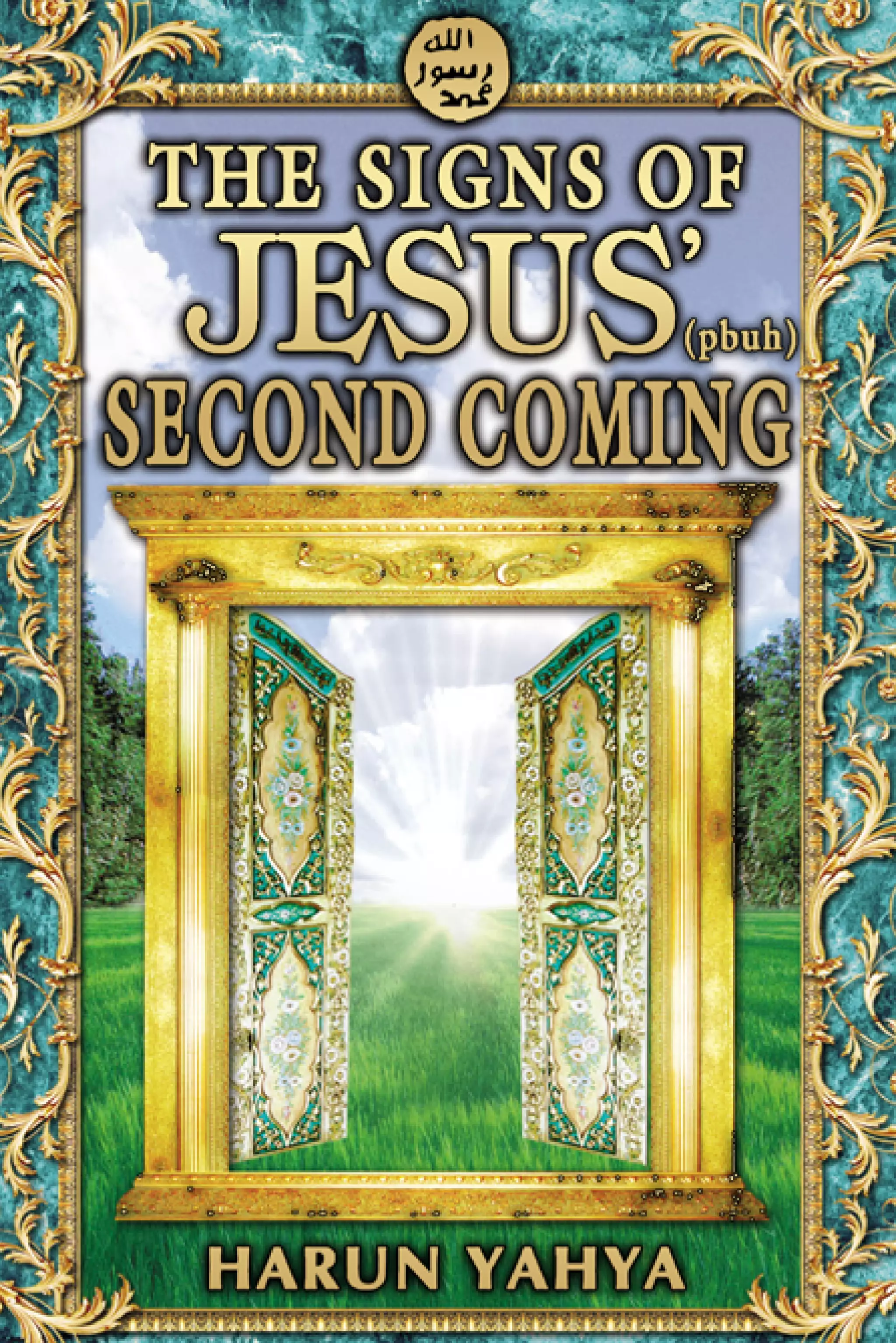 Harun Yahya Islam The Signs Of Jesus (Pbuh) Second Coming | PDF