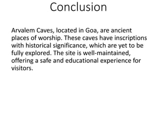 Harvalem-caves goan historical site to visit | PPTX