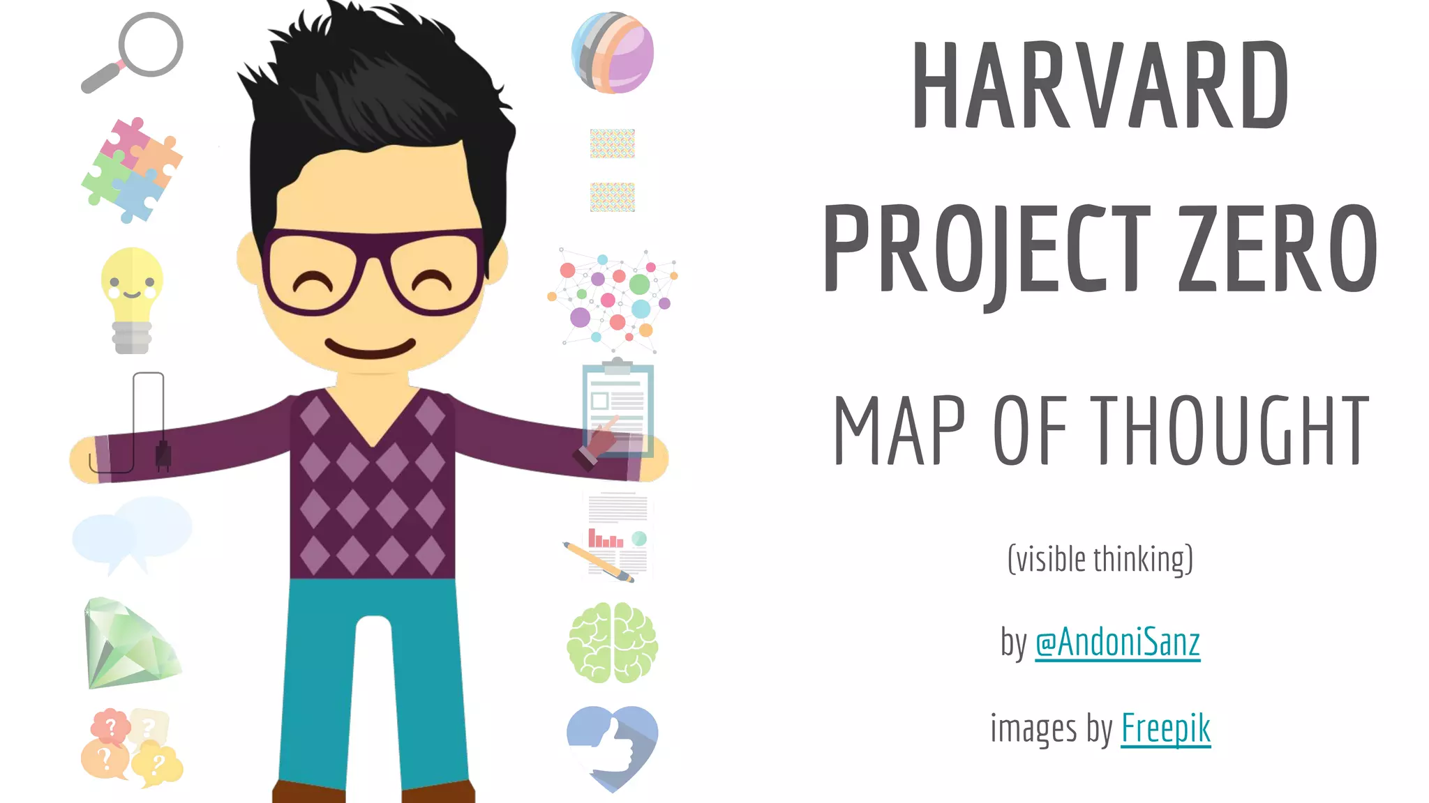Harvard #projectzero - #visiblethinking - map of thought by Andoni Sanz ...