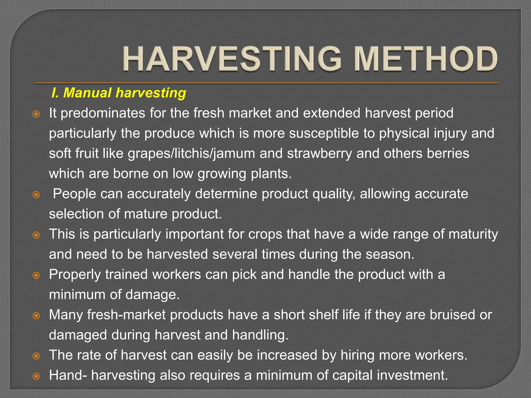 Harvesting methods and Postharvest handling of Fruits and.pptx