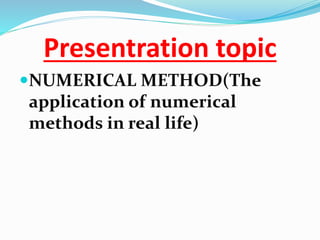NUMERICAL METHOD | PPT