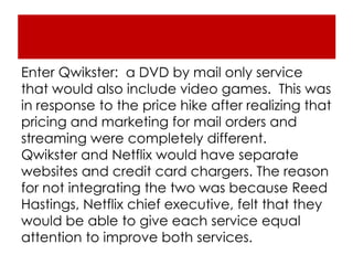 Why Netflix failed with Qwikster | PPTX