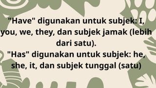 penggunaan “has dan have” pada kalimat(1).pptx
