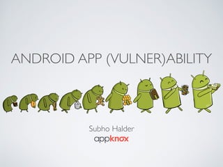 Android App (Vulner)ability - Teaser | PDF