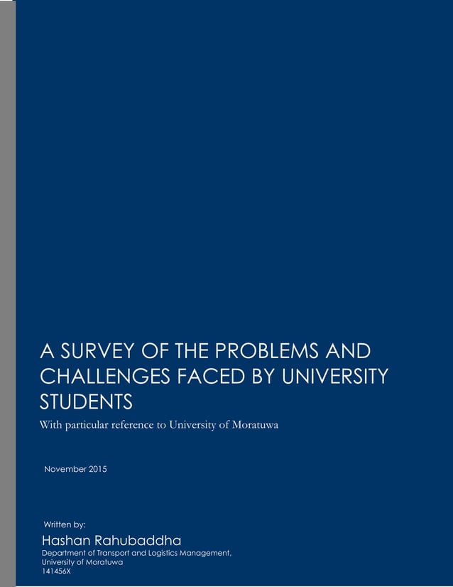 A SURVEY OF THE PROBLEMS AND CHALLENGES FACED BY UNIVERSITY STUDENTS ...