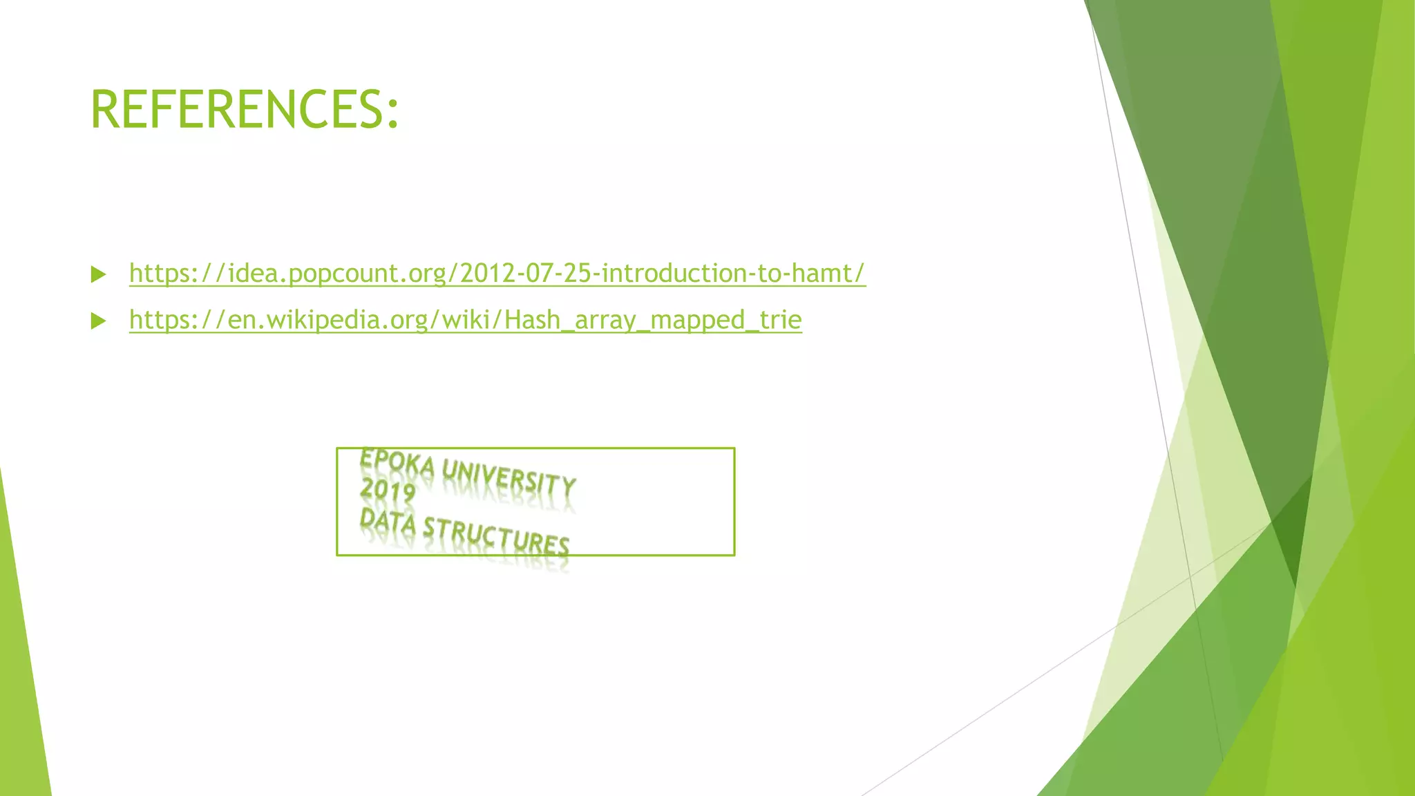 Hash array mapped trie | PPTX
