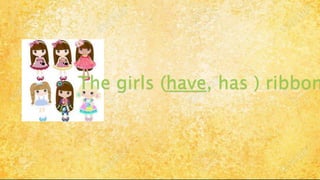 Using Has and Have | PPTX