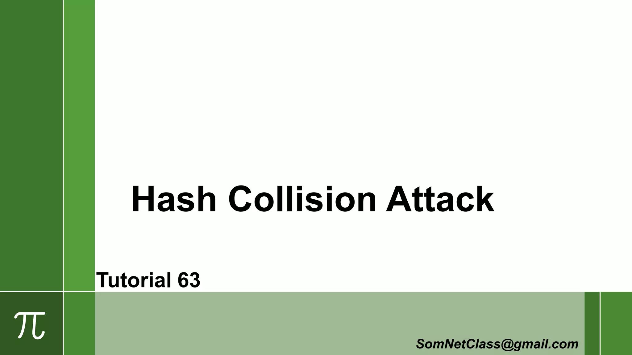 Hash Collision Attack-Tutorial 63.pptx