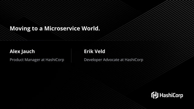 Moving to a Microservice World: Leveraging Consul on Azure | PPT