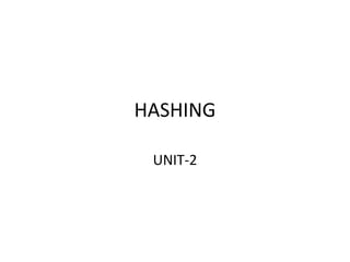 Hashing_UNIT2.pptx
