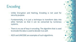 Hashing vs Encryption vs Encoding | PPTX