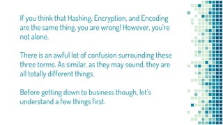 Hashing vs Encryption vs Encoding | PPTX