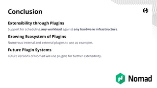 Extending HashiCorp Nomad with Plugins | PPT