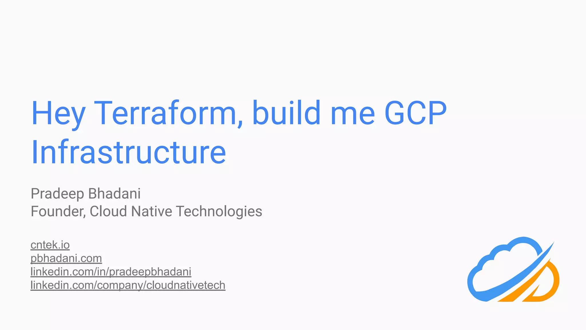 Hey Terraform Build Me Gcp Infrastructure Ppt