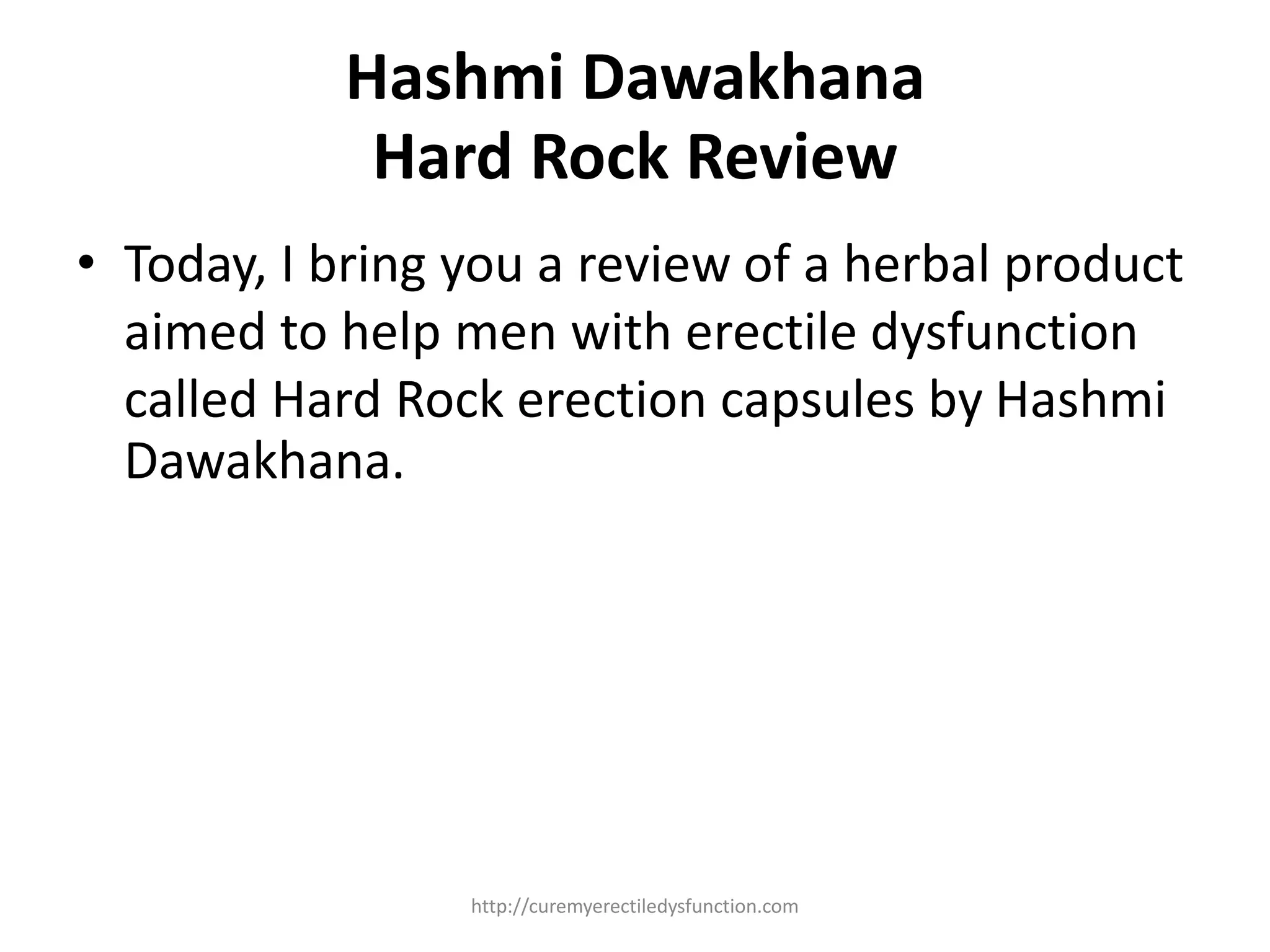 Hashmi dawakhana hard rock review | PPT