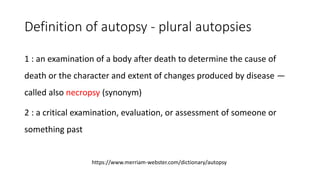 Death autopsy medico legal presentation | PPTX